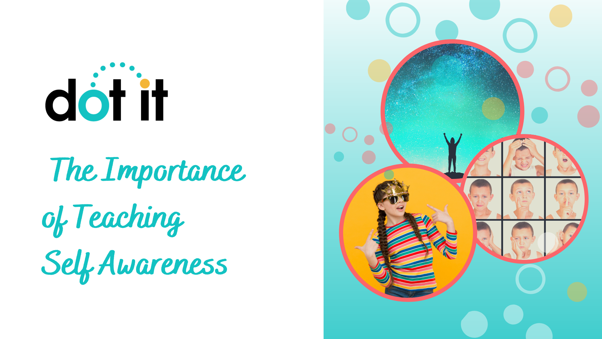 The Importance of Teaching Self Awareness - Dot It » Blog Archive